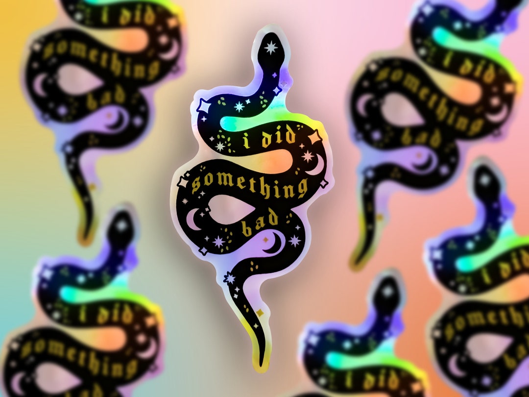 I Did Something Bad Snake Sticker | Taylor Swift Reputation ...