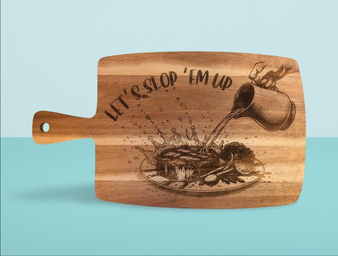 Truffoni's Restaurant "let’s Slop Em Up" Acacia Cutting Board – A ...