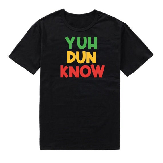 Yuh Dun Know SVG PNG JPG Jamaica Rasta Caribbean | Etsy