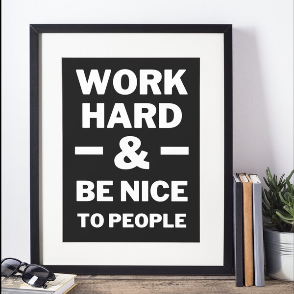 Work Hard and Be Nice to People - Etsy