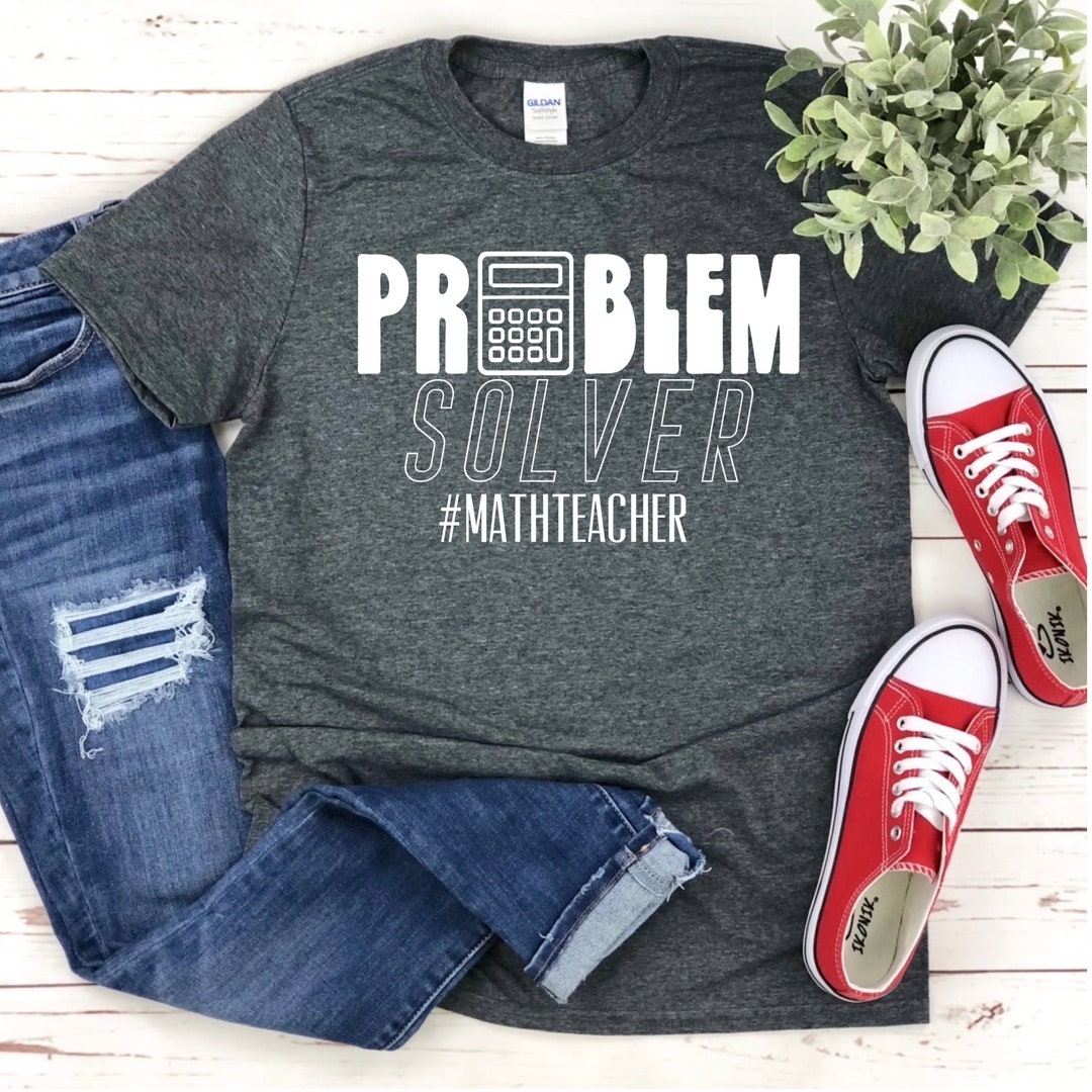 Math Teacher Shirt, Problem Solver Funny Math Shirt, Math Rules, Middle ...