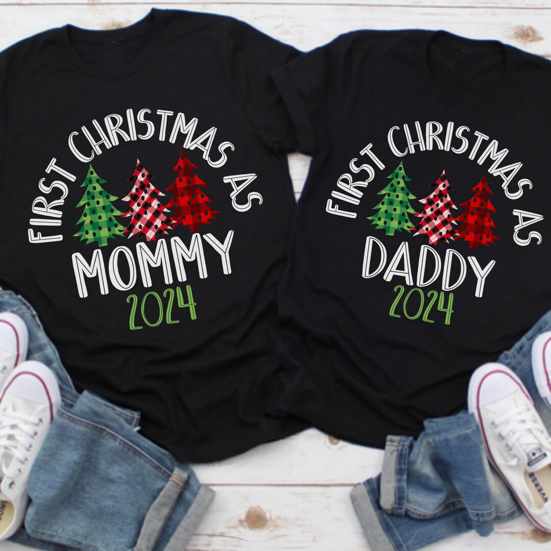 Family First Christmas Shirts, 1st Xmas as Mommy and Daddy Shirts ...