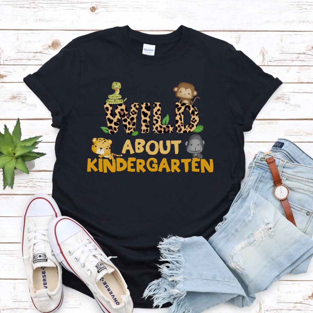 Wild About Kindergarten Shirts, Wild About Shirt, Wild About ...