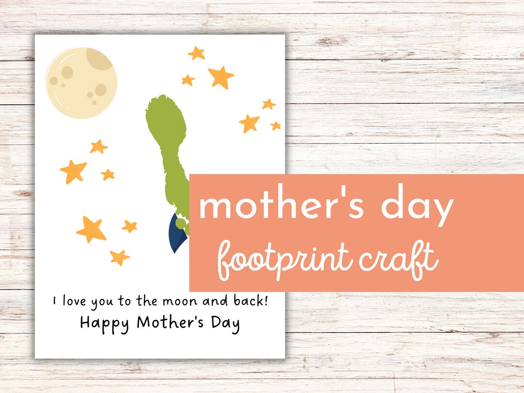 Mother's Day Printable Footprint Craft for Kids and Babies Moon and ...