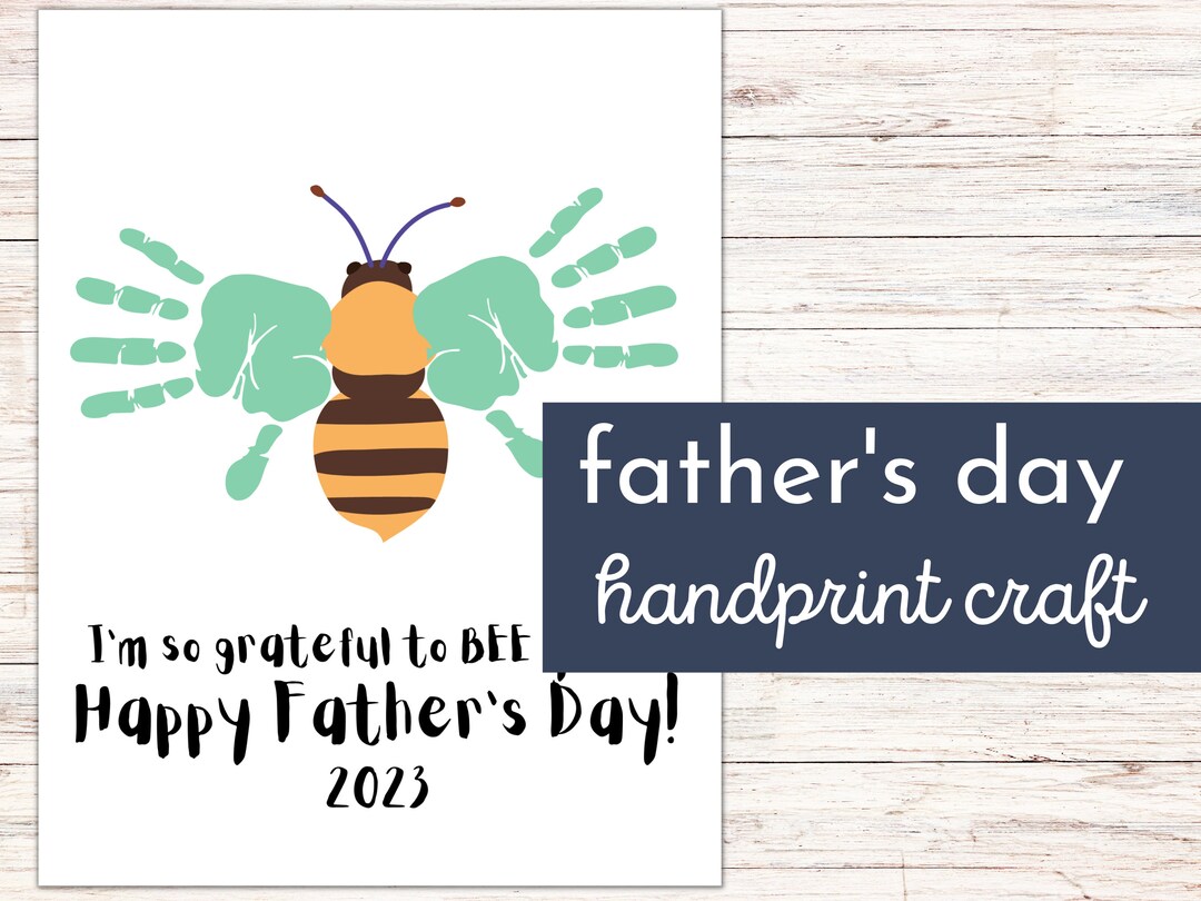 Father's Day Printable Handprint Bee Craft for Kids & Babies | DIY Gift ...