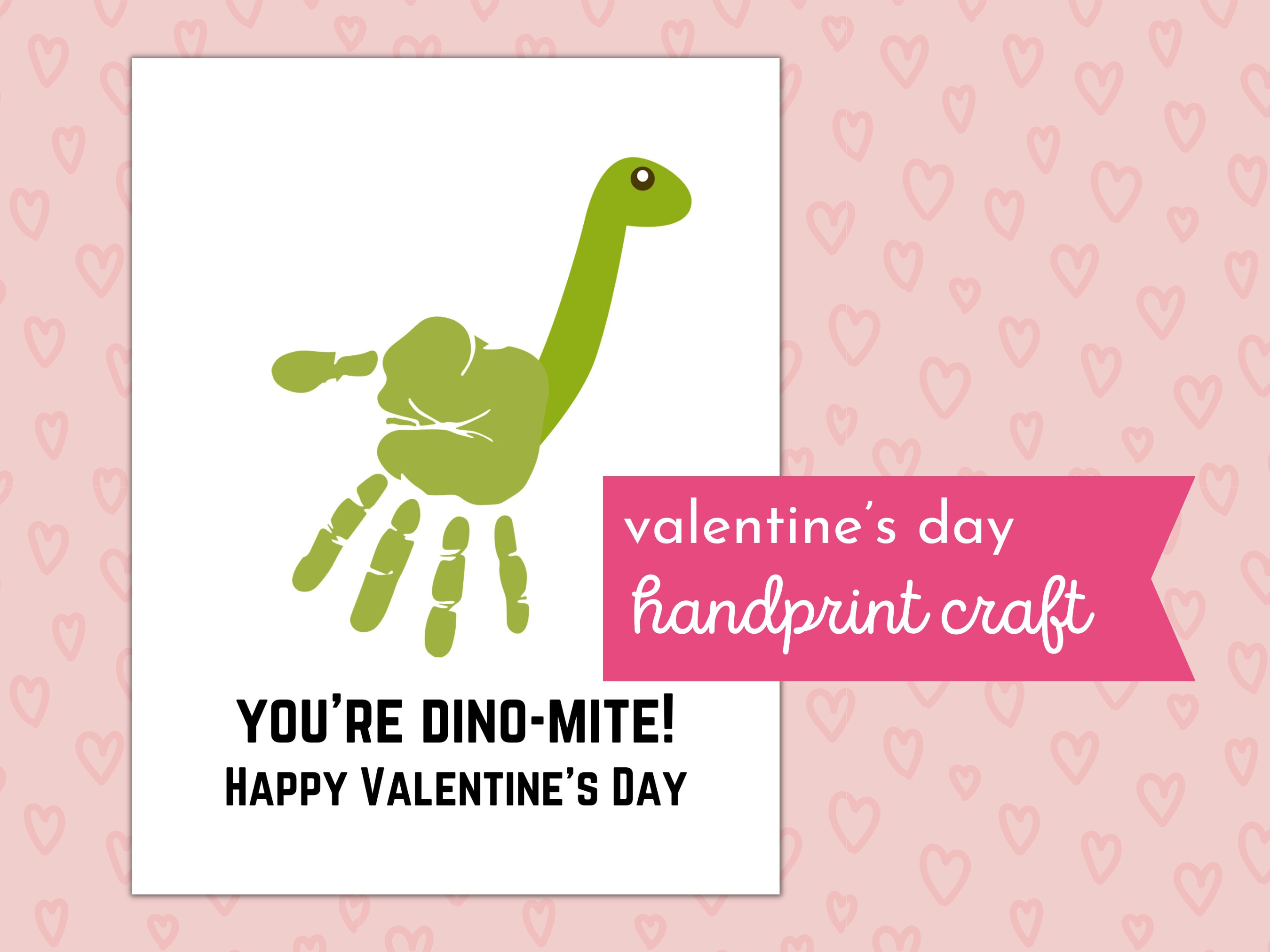Valentine's Day Printable Handprint Paint "dino-mite" Dinosaur Card ...