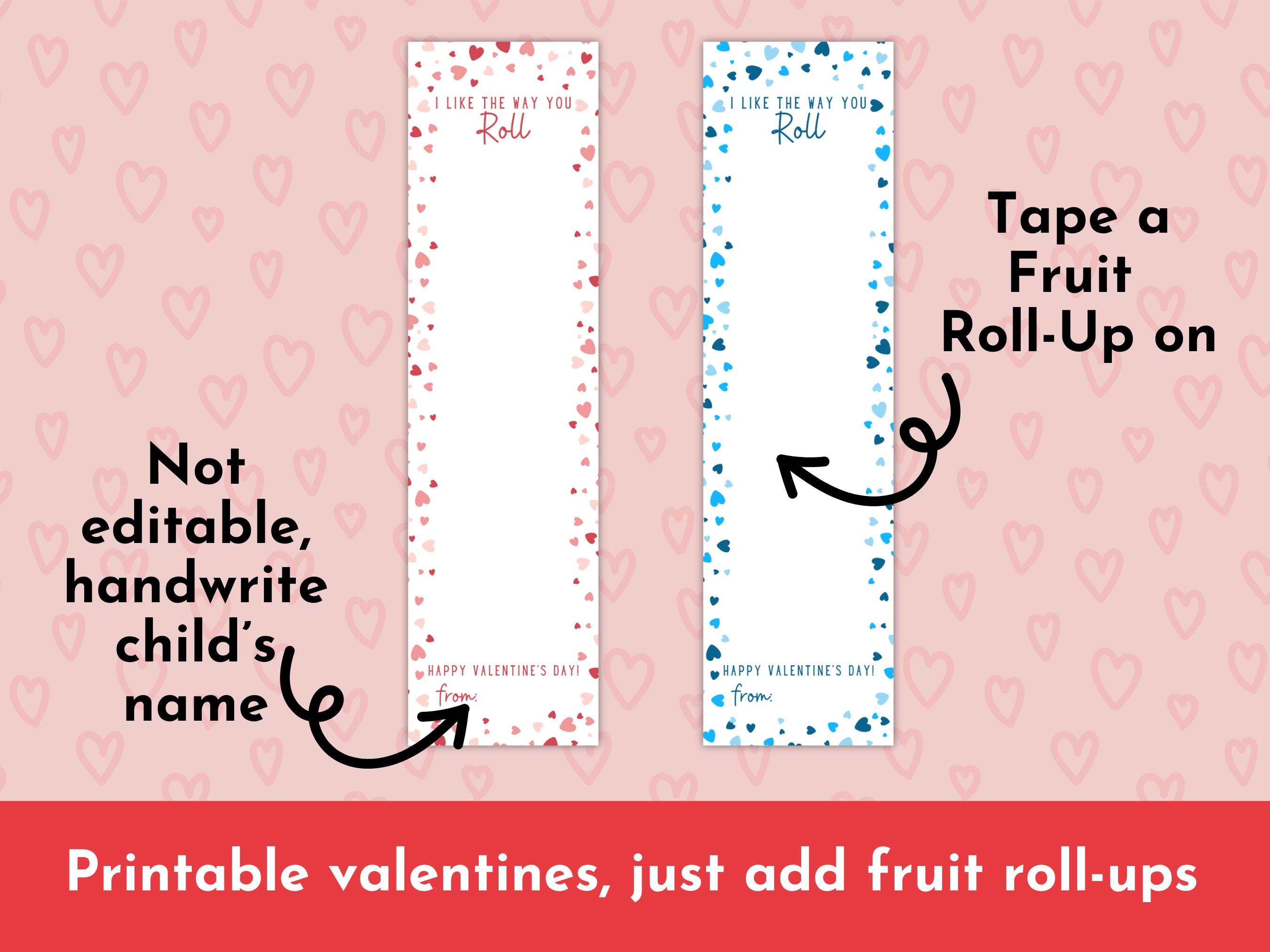 Printable Fruit Roll-up Valentines, "i Like the Way You Roll", Kid's ...