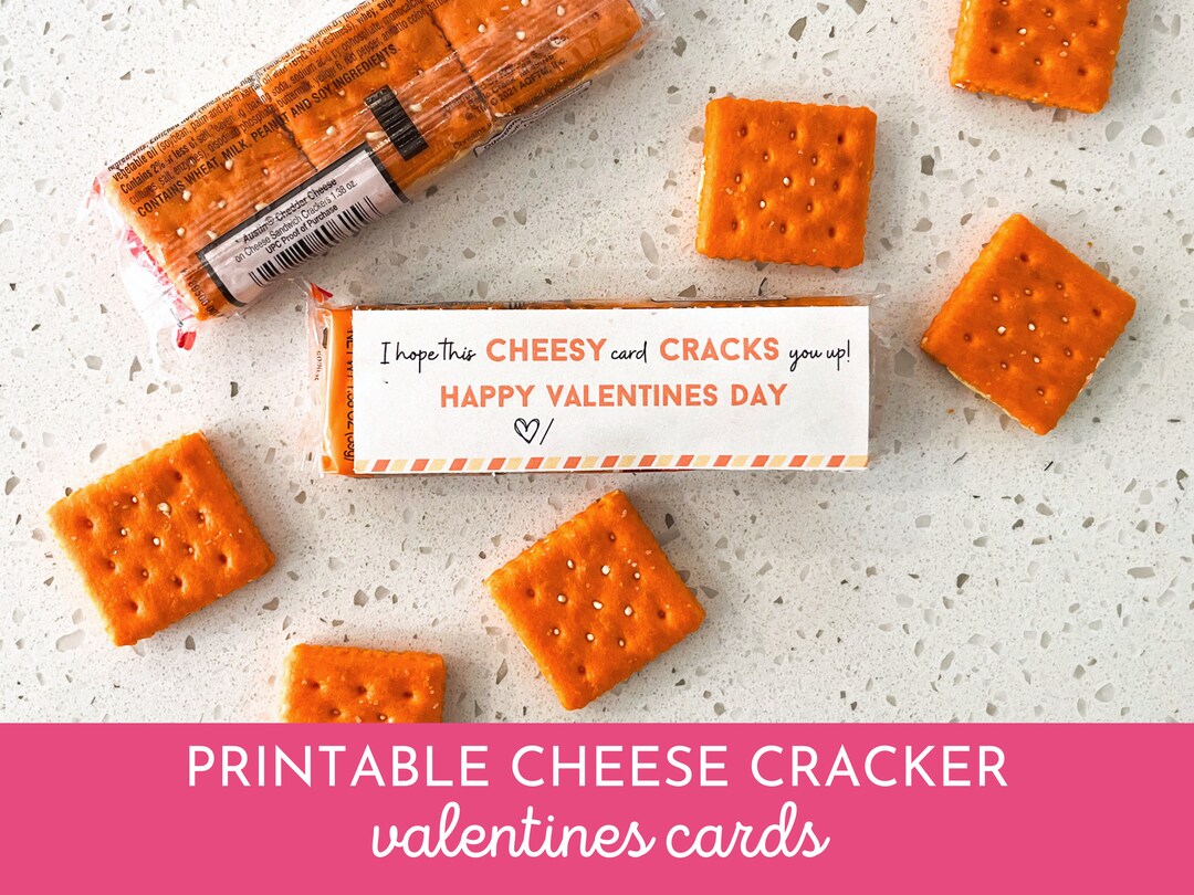 Printable Cheese Cracker Valentines Cards | Punny Sandwich Crackers Kid ...
