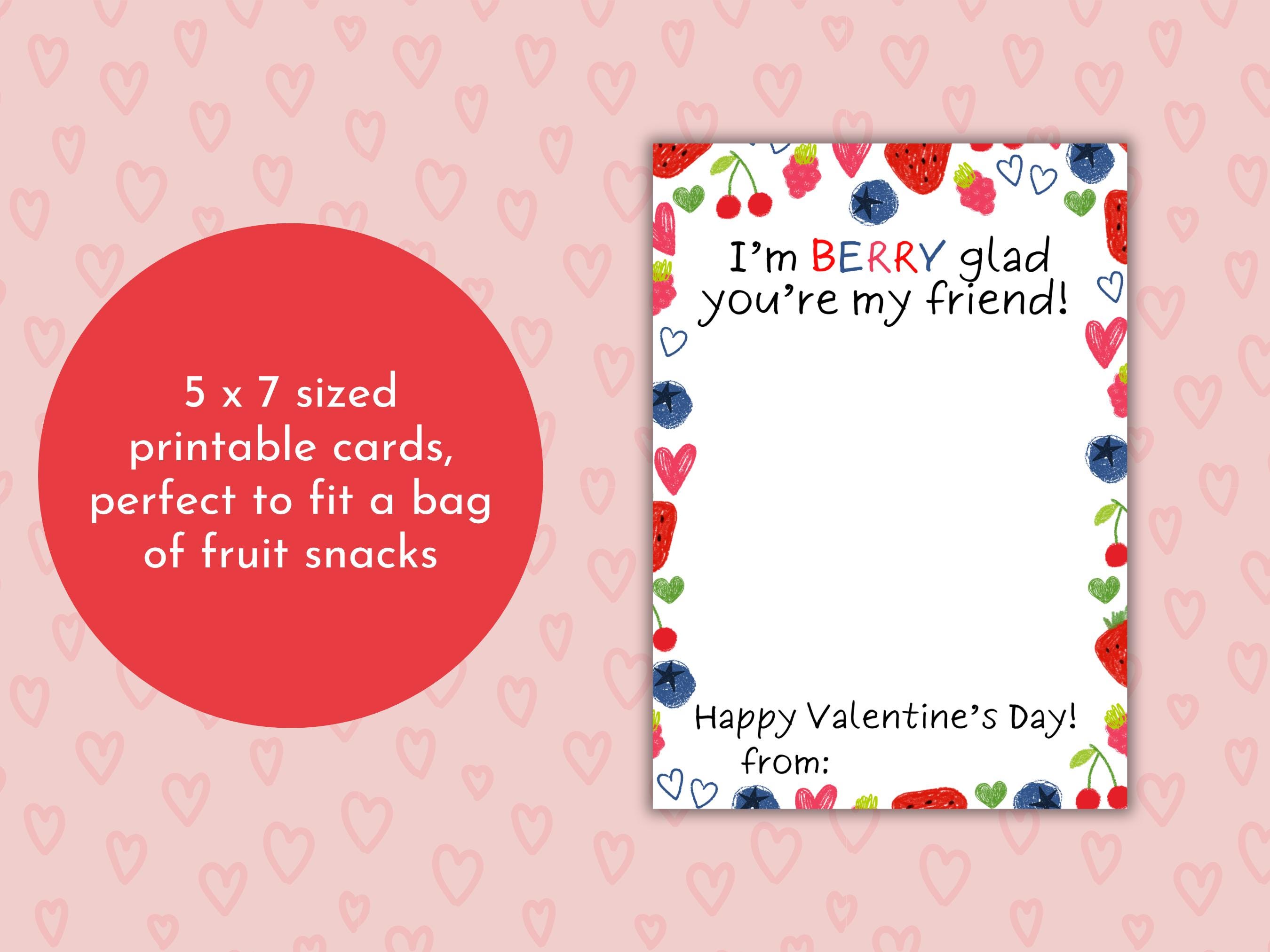Printable Fruit Snack Valentines Cards "i'm BERRY Glad You're My Friend ...