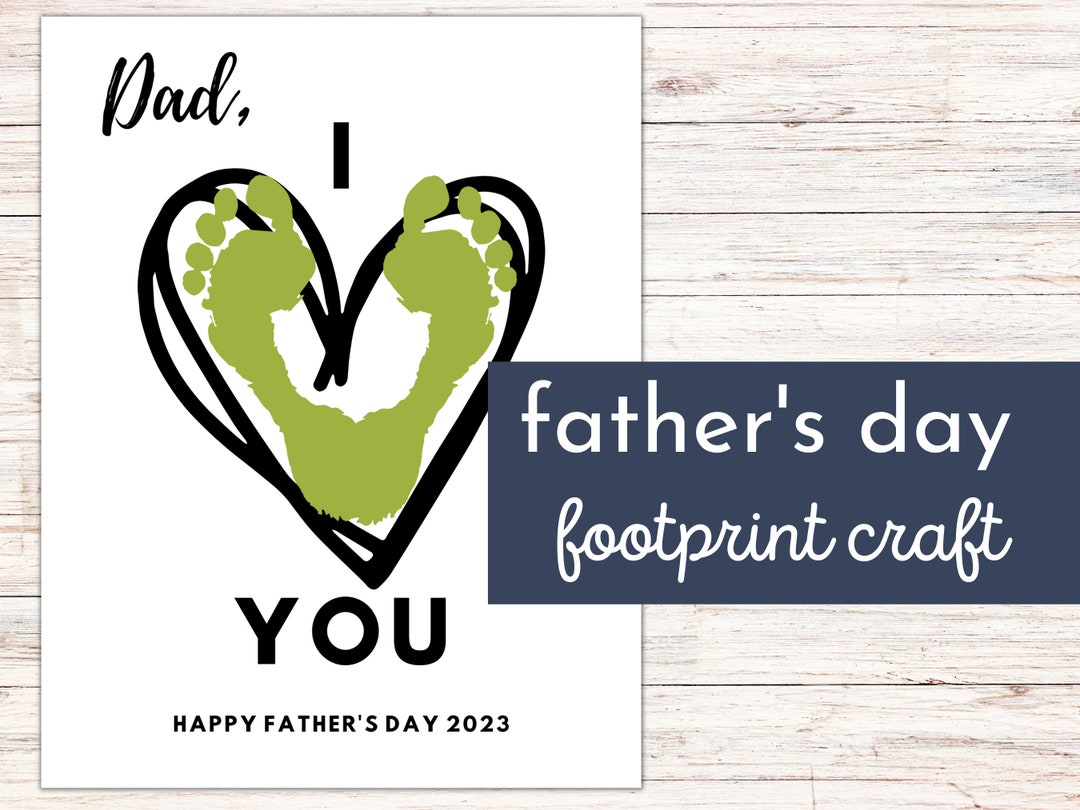 Father's Day Printable Footprint Craft for Kids & Babies I Heart You ...
