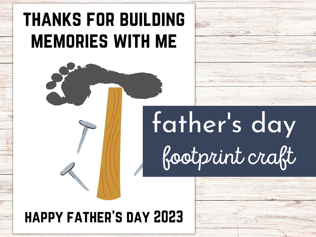 Father's Day Printable Footprint Craft for Kids & Babies | Hammer Foot ...