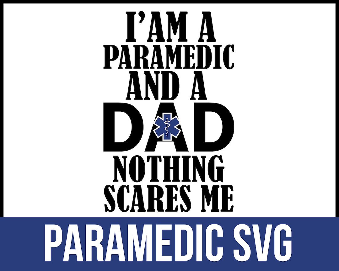 Paramedic Svg Designs, Funny Paramedic Clipart Filesm, Ambulance Emblem ...
