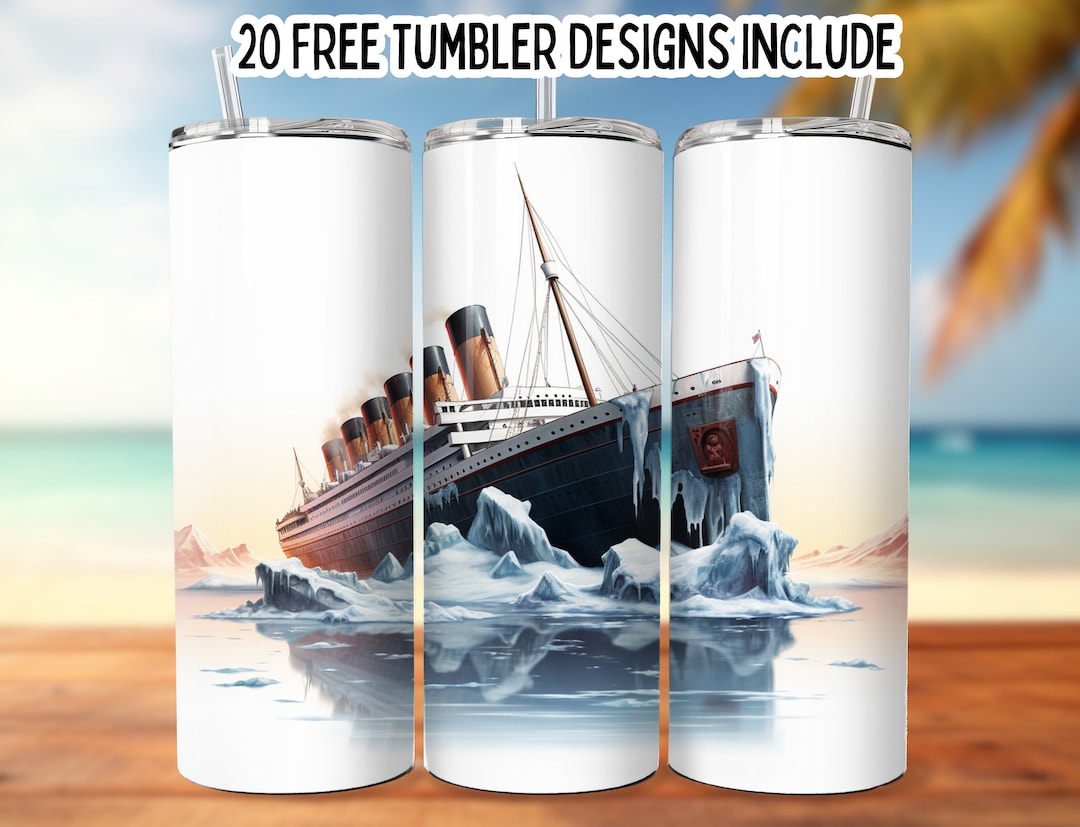 3D Titanic 20oz Sublimation Tumbler Design, Titanic Ship Tumbler, 3D ...