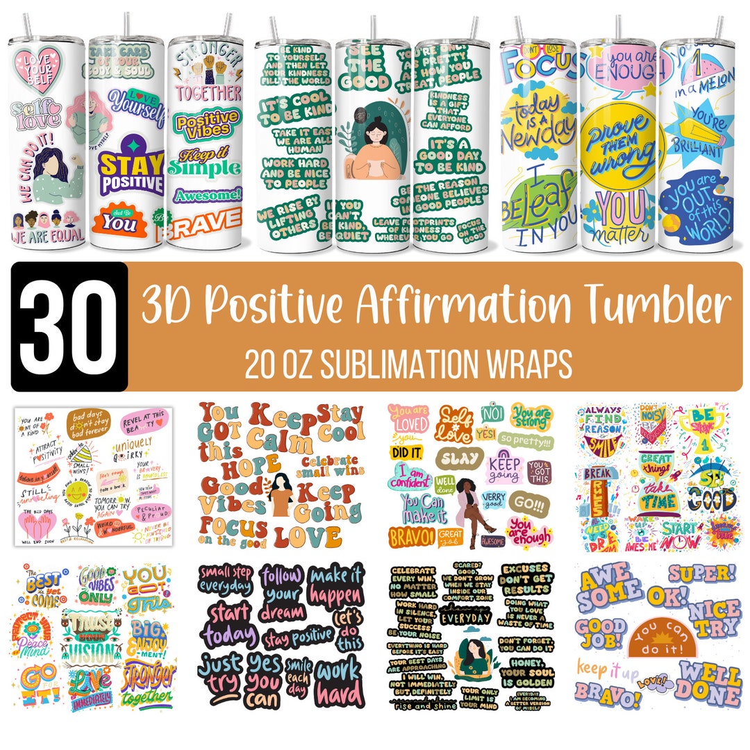 30 Positive Affirmations Tumbler Wrap Bundle, Stay Positive Designs PNG ...