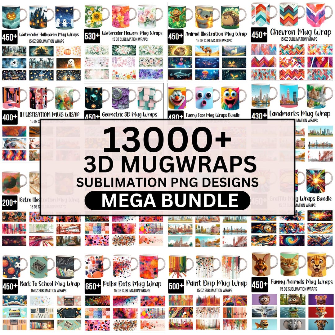 13000+ 3D Mug Wraps Mega Bundle, Abstract, Floral, Animal, Geometric, Landmark, Funny & Cute Mug ...