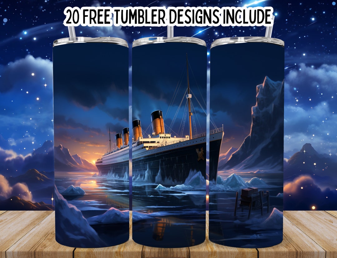 Titanic Ship Tumbler, 3D Titanic 20oz Sublimation Tumbler Design, 3D ...
