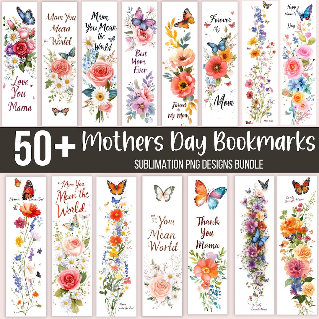 50+ Mother’s Day Bookmark PNG Bundle, Best Mom Ever Floral Bookmarks ...