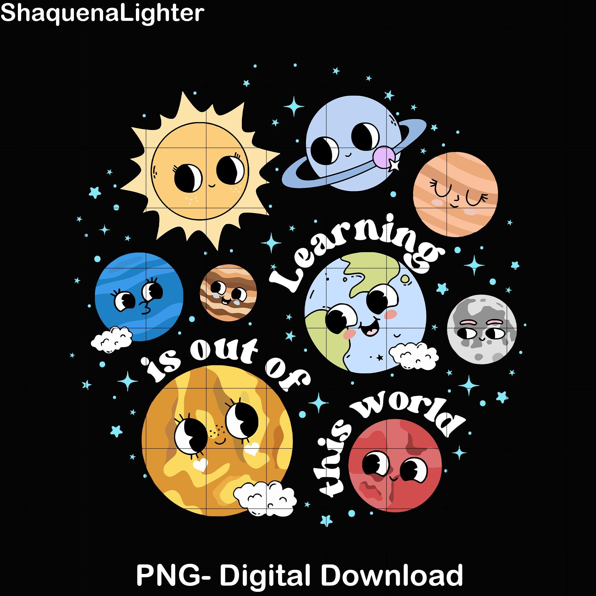 Learning is Out of This World Png, Welcome Back to School Png, Teacher ...