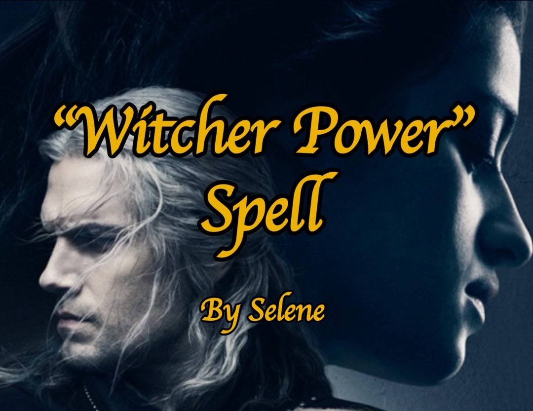 Witcher Power Spell Life Force Transfer From Your Female Lover to You ...