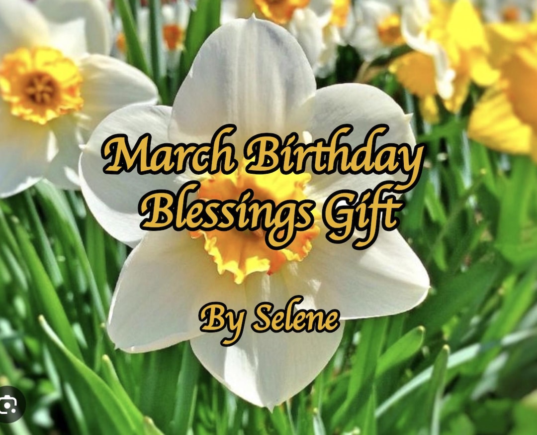 March Birthday Blessings Gift for You, Your Loved One, Her, Him ...