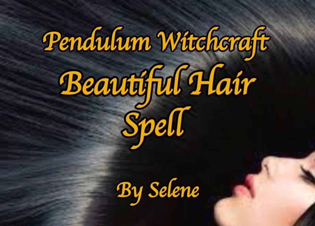 Same Day Pendulum Witchcraft Beautiful Hair Spell | Acceleration of ...