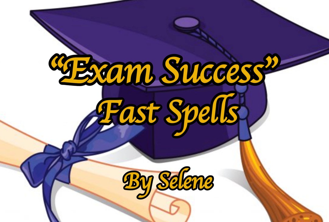 Fast "exam or Test Success" Spell | Spell Casting for Successful ...