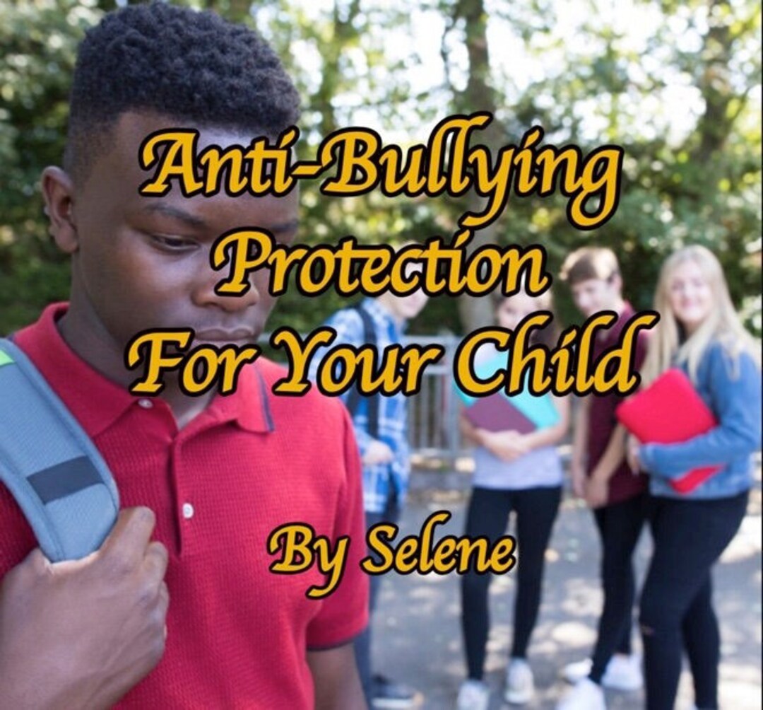 Anti-bullying Spell Help for Your Child Child Protection From Abuse ...