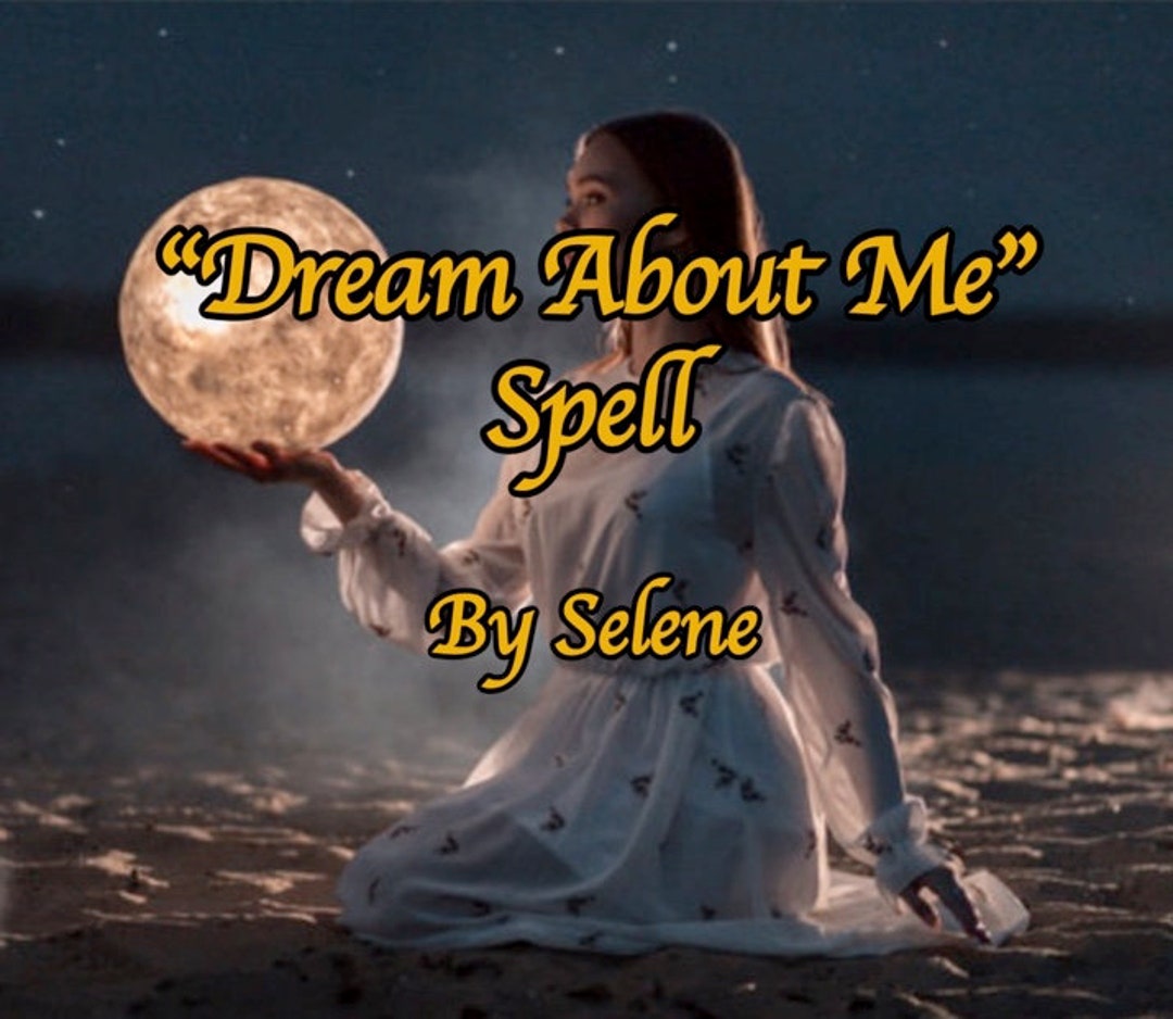 Same Day "i"ll Come in Your Dreams" Spell on Your Target | Spell for ...