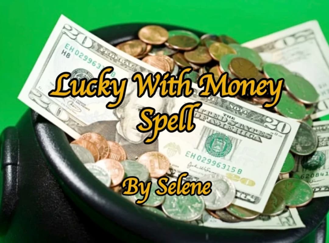 Lucky With Money Spell | Good Luck When It Comes to Money, Finances ...