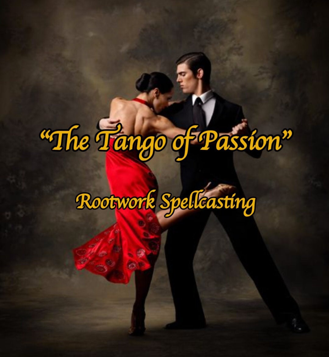 Rootwork "the Tango of Passion” Ignite Passion in Your Love ...