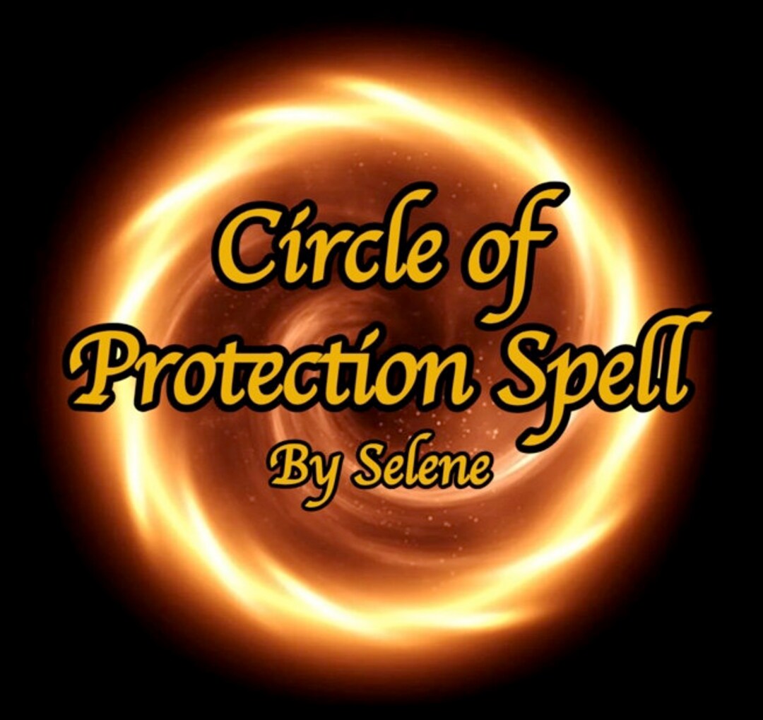 Circle of Protection Spell | Thick Layer of Energy Protection for up to ...
