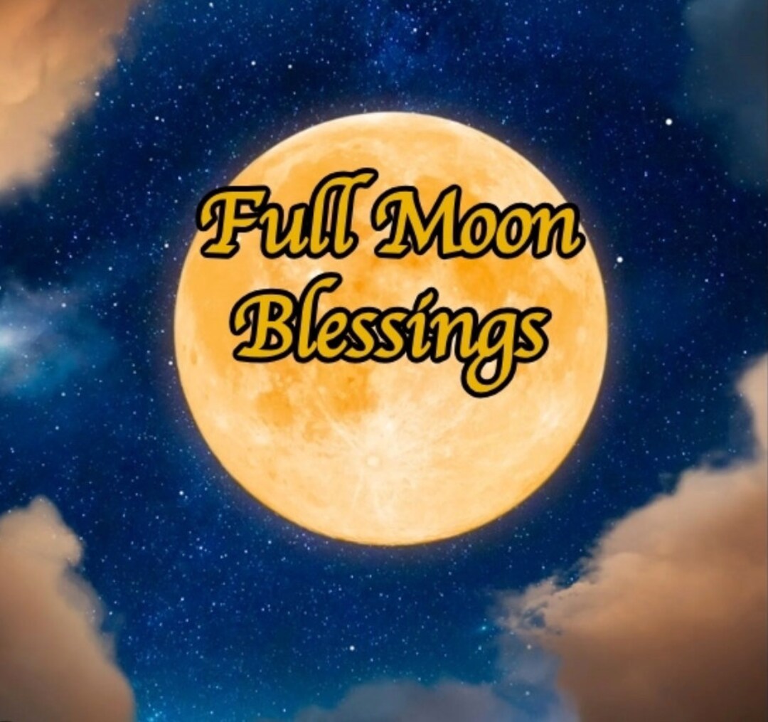 Full Moon Blessings During Sunday, July 21, 2024 Most Powerful ...