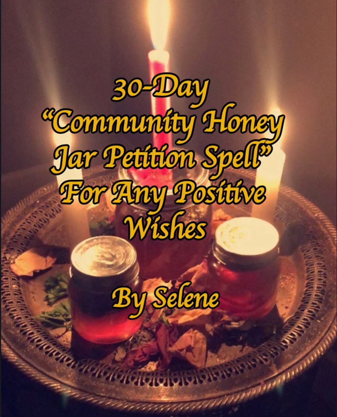 30-day "community Honey Jar Petition Spell" for Any Positive Wishes ...