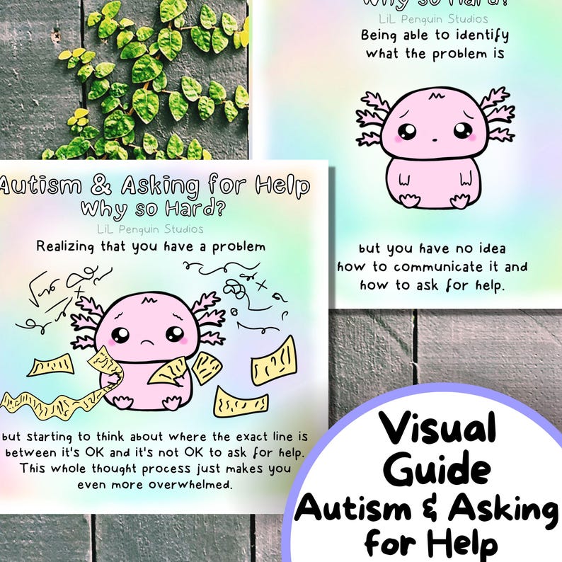 Autism & Asking for Help Visual Guide, Axolotl Autistic Masking Zine ...