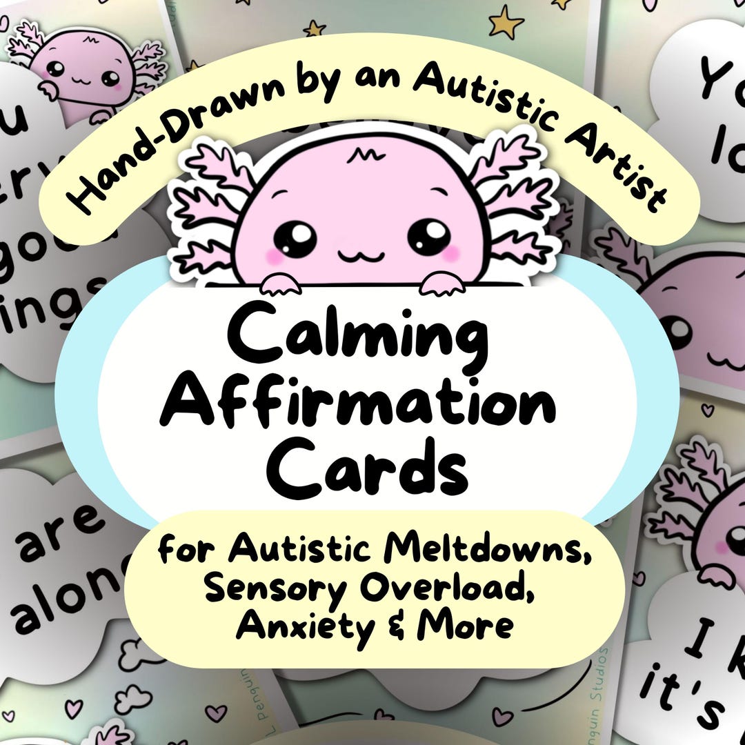 Axolotl Affirmation Cards, Autism Meltdown Recovery Calming Printables ...