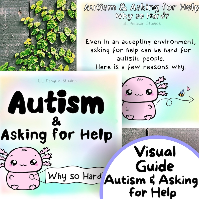 Autism & Asking for Help Visual Guide, Axolotl Autistic Masking Zine ...
