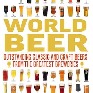 World Beer - Outstanding Classic and Craft Beers From the Greatest ...