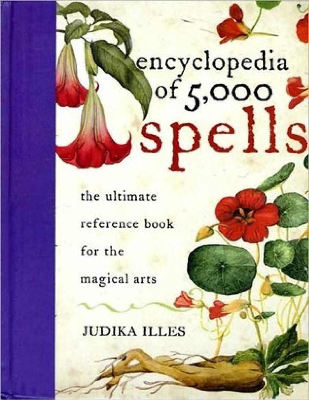 Encyclopedia of 5,000 Spells - the Ultimate Reference Book for the ...