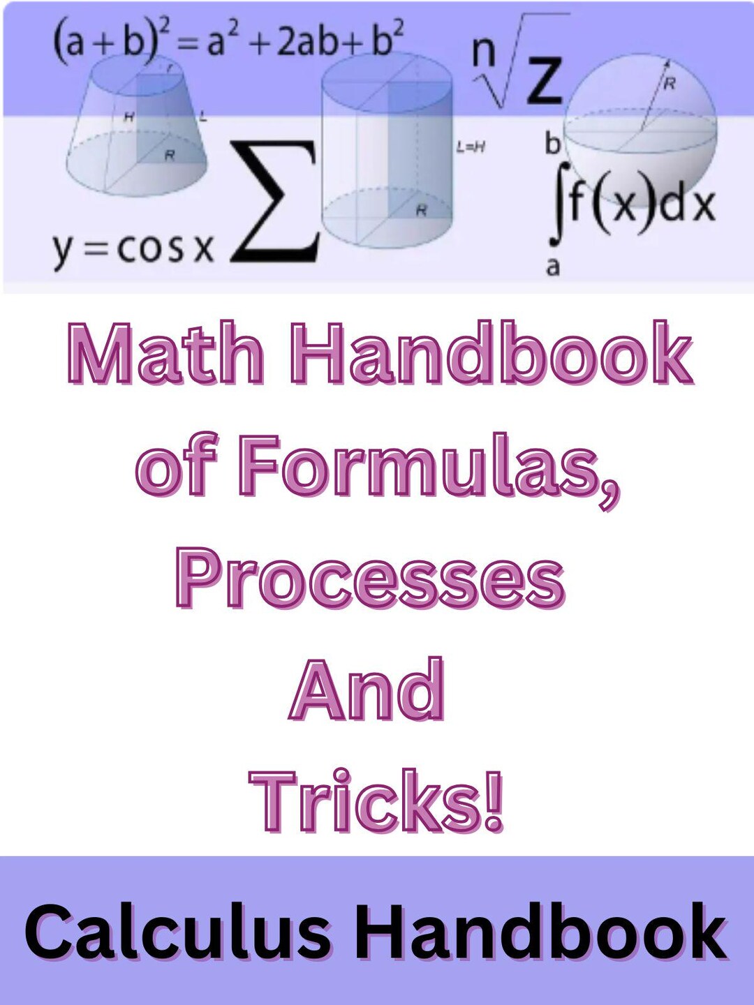 Calculus Handbook - Math Handbook of Formulas, Processes and Tricks ...