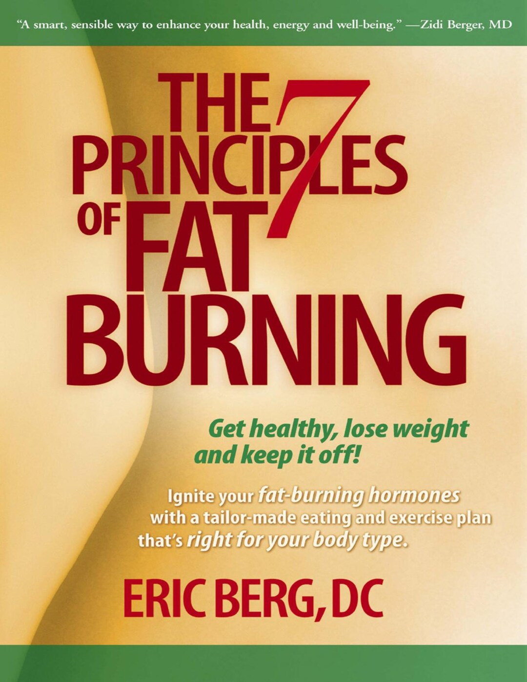 The 7 Principles of Fat Burning - Lose the Weight and Keep It Off ...