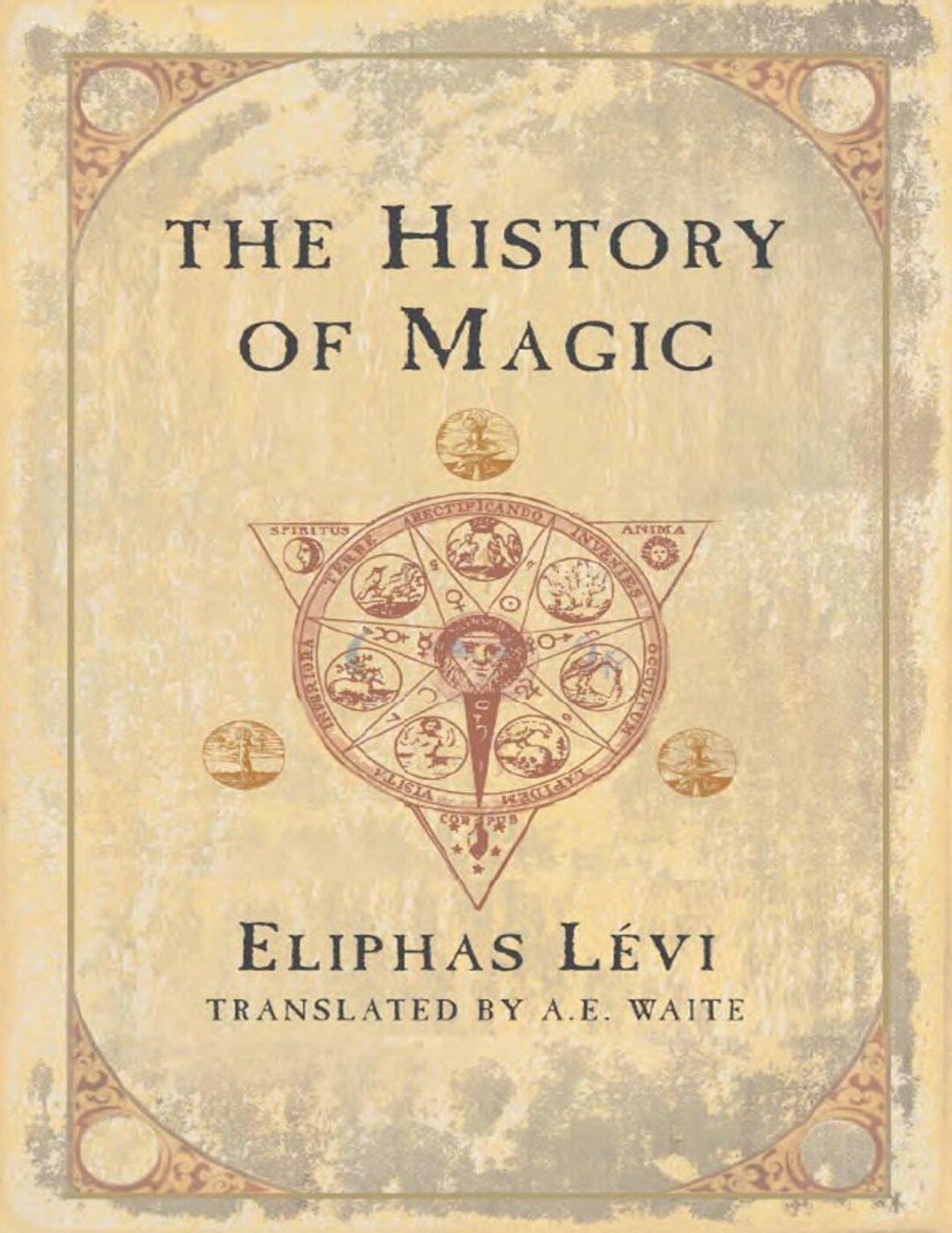 The History of Magic by Eliphas Levi Translated by A.E. Waite PDF File ...