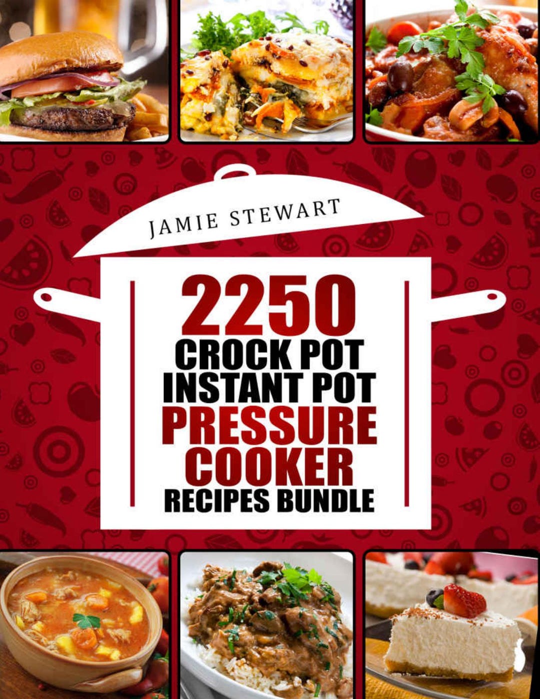 2250 Recipes Cookbook: Pressure Cooker, Slow Cooker, Instant Pot (PDF ...