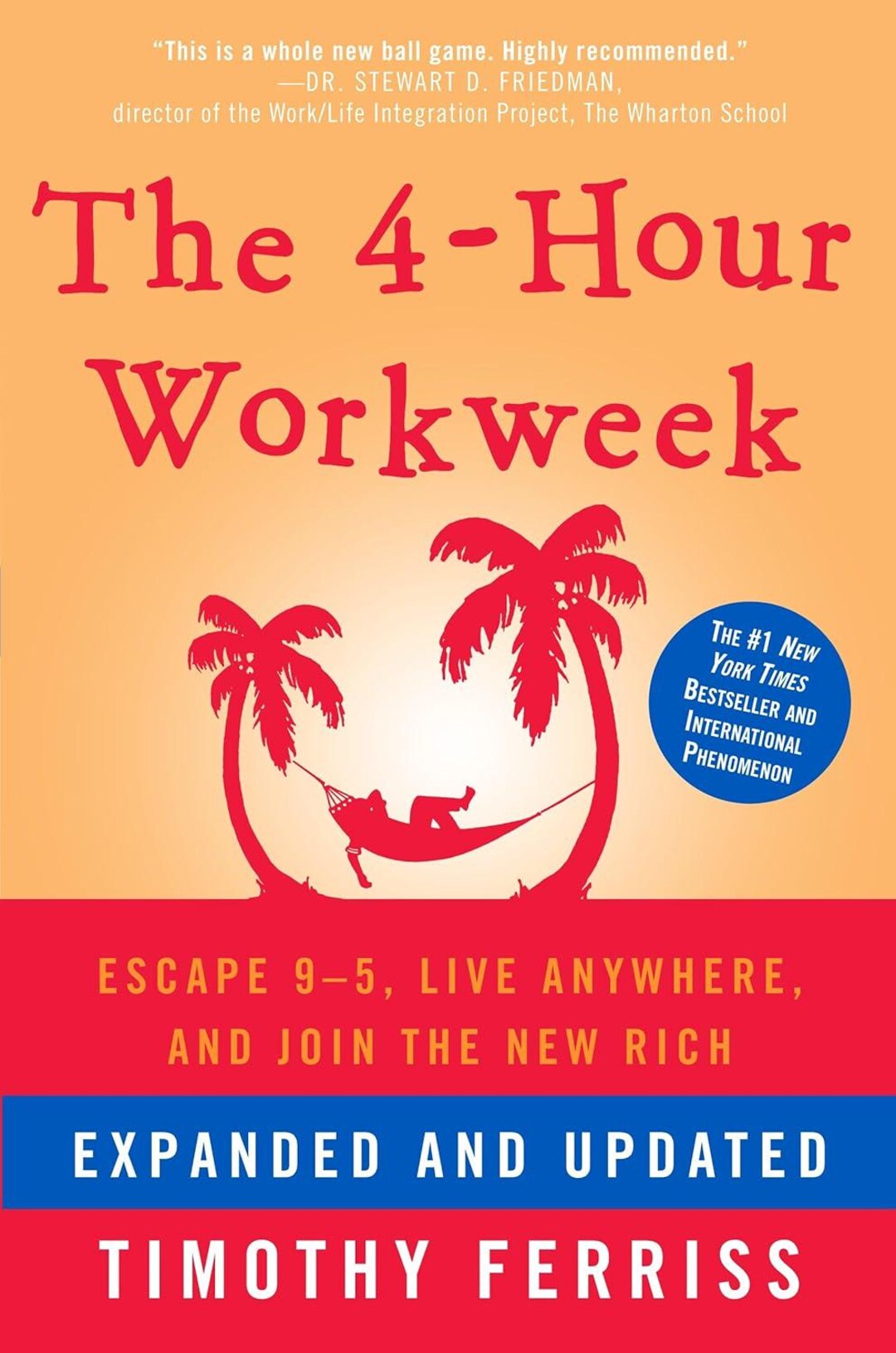 The 4-hour Workweek, Expanded and Updated: Expanded and Updated, With ...