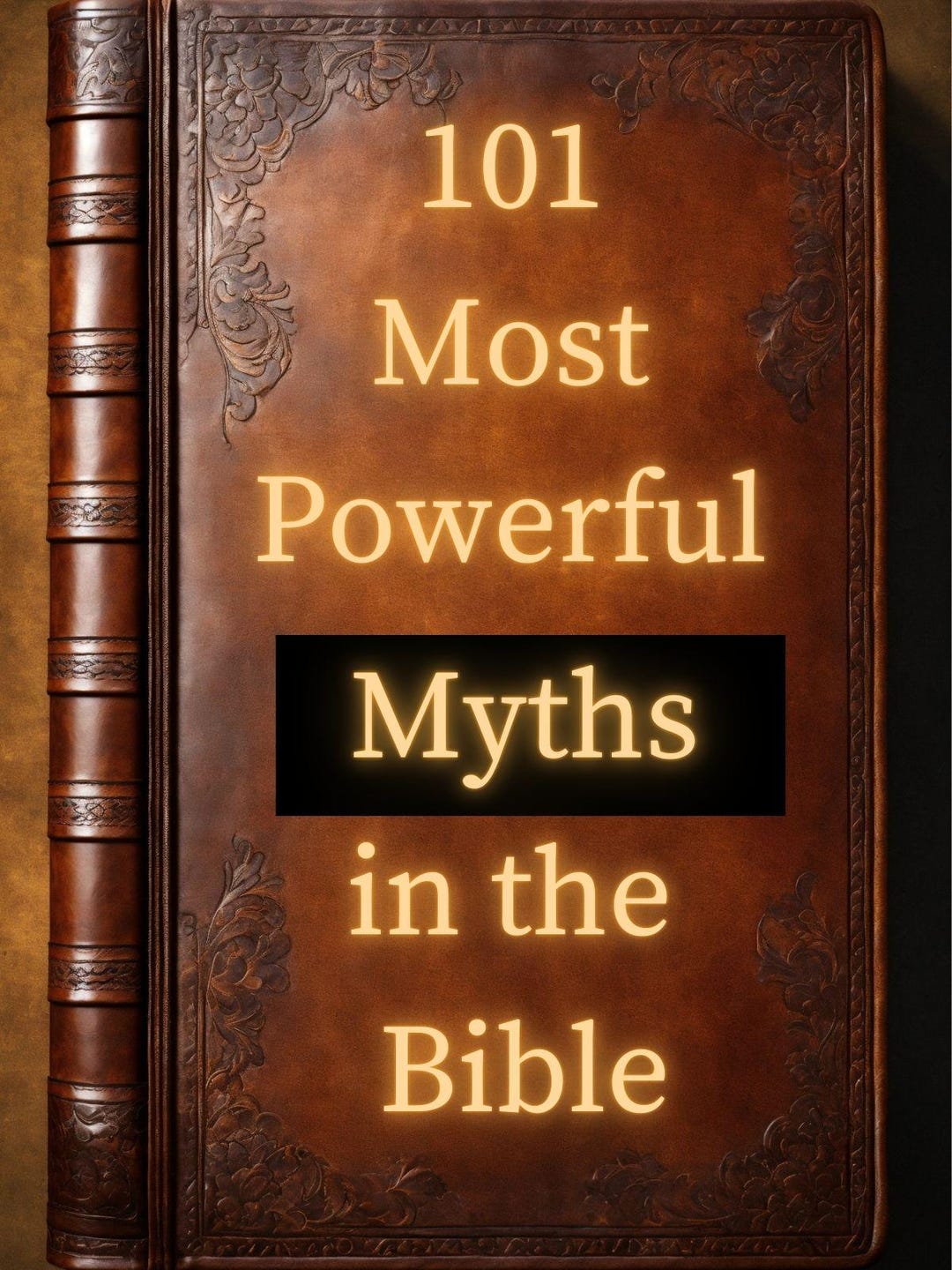 101 Myths of the Bible: How Ancient Scribes Invented Biblical History ...