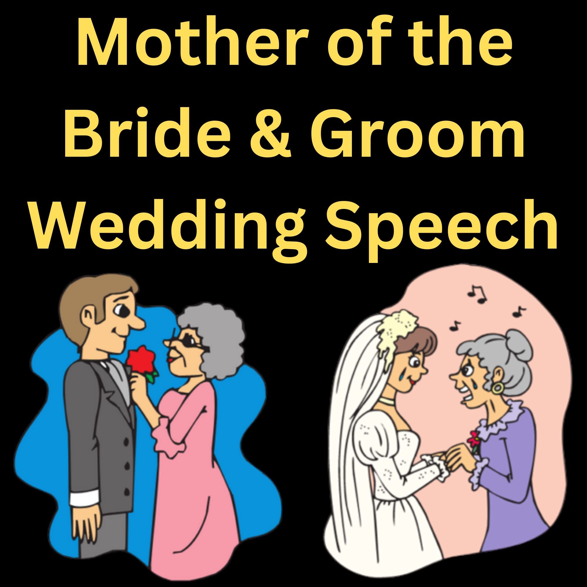 Wedding Toasts / Wedding Speeches for Mother of the Bride & Groom ...