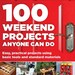 100 Weekend Woodworking Projects Anyone Can Do Easy, Practical Projects ...