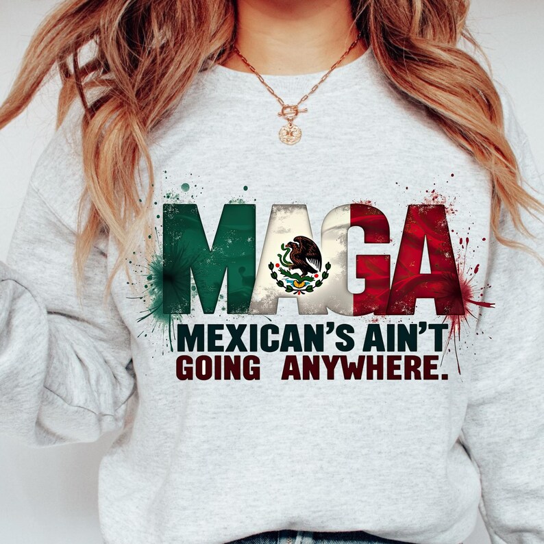 Chinga Tu MAGA PNG, Mexican Flag Immigration Shirt Design, United We ...