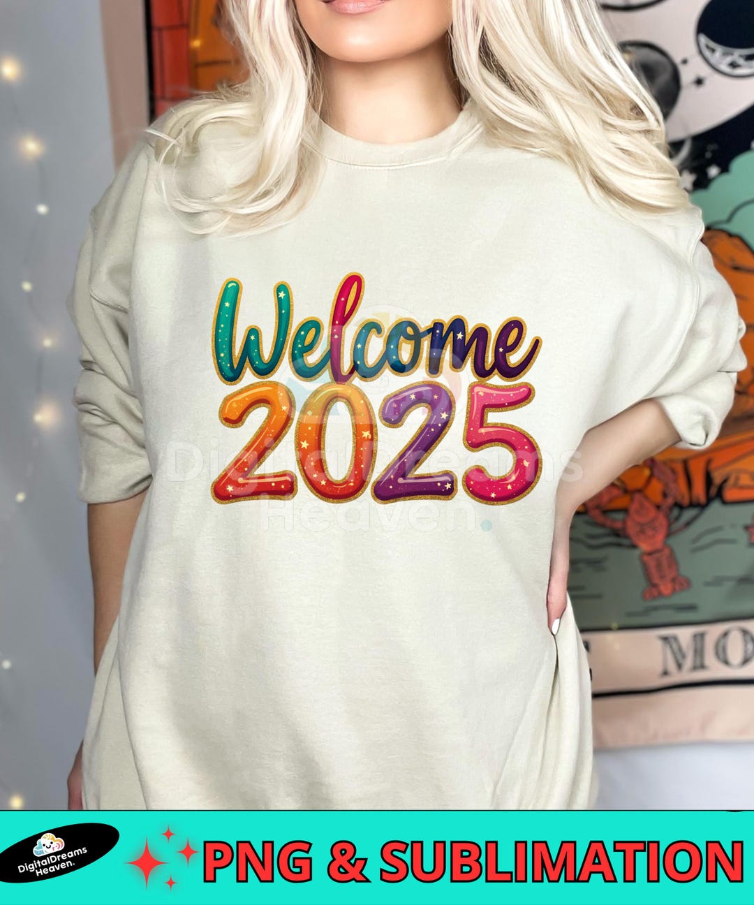 Welcome 2025 PNG Digital Download – New Year Sublimation Design for T ...