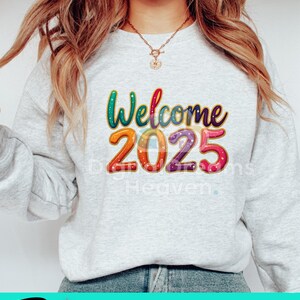 Welcome 2025 PNG Digital Download – New Year Sublimation Design for T ...