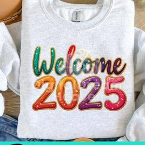Welcome 2025 PNG Digital Download – New Year Sublimation Design for T ...